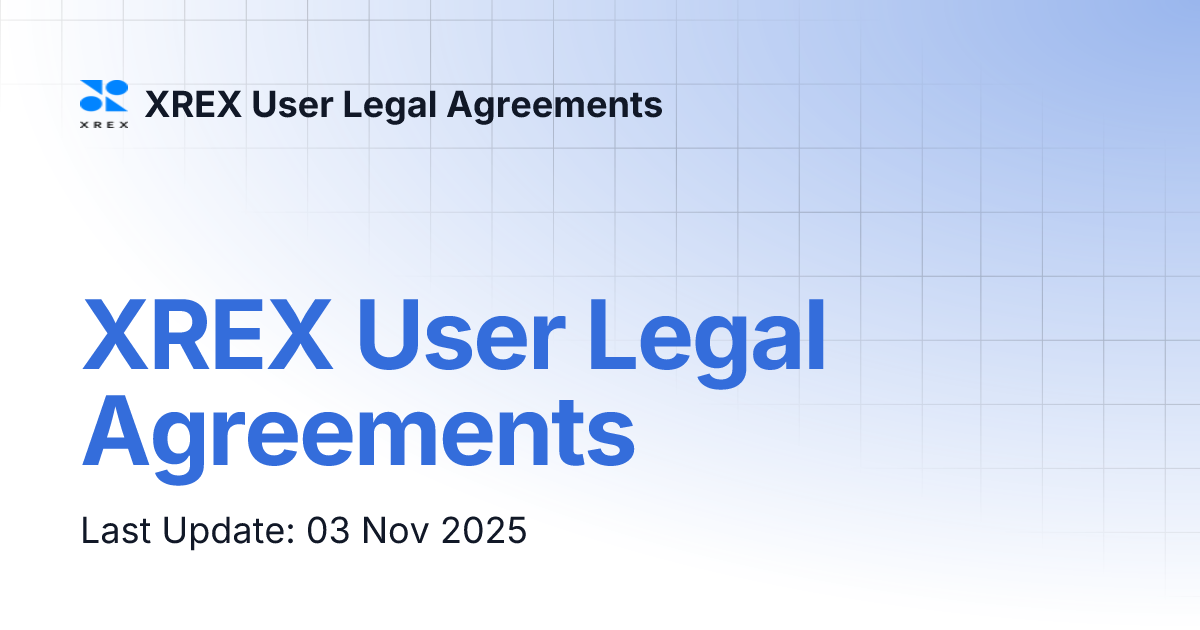 XREX User Legal Agreements | XREX User Legal Agreements